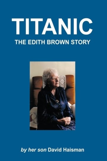 Titanic: The Edith Brown Story - David Haisman | Książka w Empik
