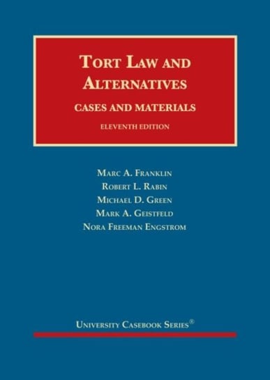 Tort Law and Alternatives: Cases and Materials - West Academic ... Tort Law and Alternatives: Cases and Materials - West Academic ...