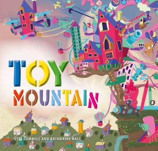 Toy Mountain - Stef Gemmill | Książka w Empik