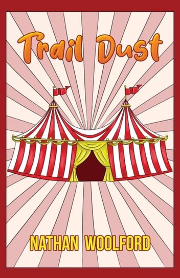 Trail Dust - Nathan Woolford | Książka w Empik