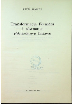 Transformacja Fouriera i równania różniczkowe liniowe - Wydawnictwo ...