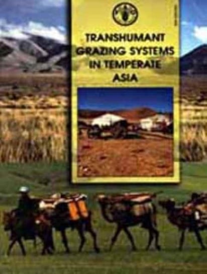 Transhumant grazing systems in temperate Asia - Opracowanie zbiorowe ...