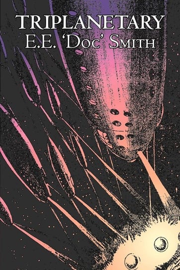 Triplanetary by E. E. 'Doc' Smith, Science Fiction, Adventure, Space ...