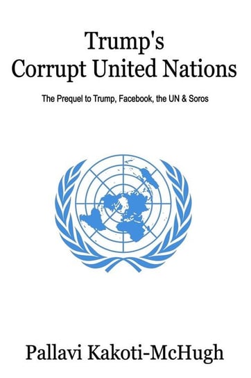 Trump's Corrupt United Nations - Kakoti-McHugh Pallavi | Książka w Empik