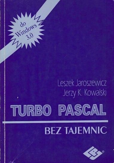 Turbo Pascal Bez Tajemnic - Opracowanie zbiorowe | Książka w Empik