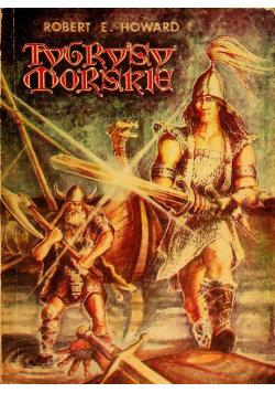 Tygrysy morskie - Robert E. Howard | Książka w Empik