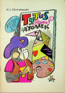 Tytus, Romek i A'Tomek. Księga 18 - Chmielewski Henryk Jerzy | Książka ...