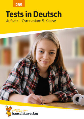 Übungsheft mit Tests in Deutsch - Aufsatz Gymnasium 5. Klasse ...