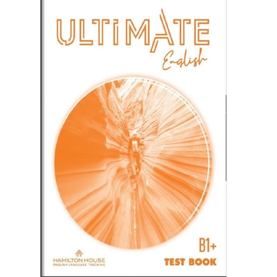 Ultimate English B1+ Test Book - Opracowanie zbiorowe | Książka w Empik