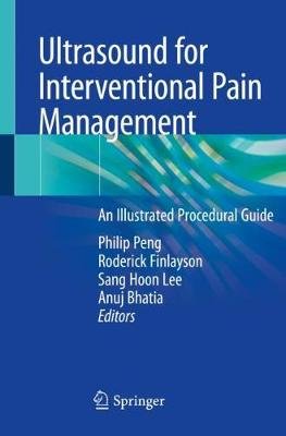 Ultrasound for Interventional Pain Management: An Illustrated ...