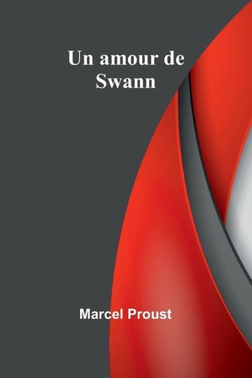Un amour de Swann - Proust Marcel | Książka w Empik