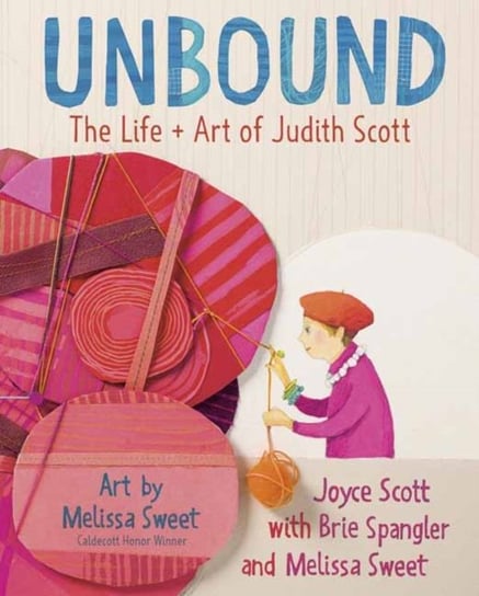 Unbound: The Life and Art of Judith Scott - Opracowanie zbiorowe ...