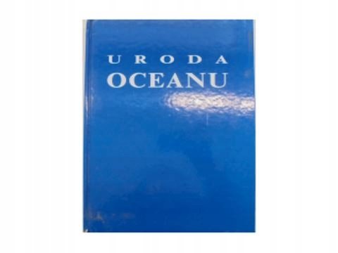 Uroda Oceanu - Opracowanie zbiorowe | Książka w Empik