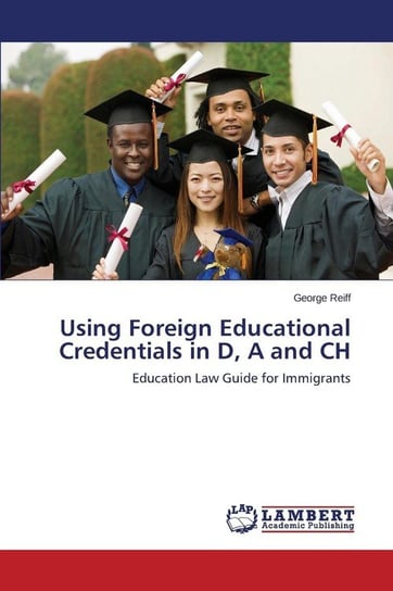Using Foreign Educational Credentials in D, A and CH - Reiff George ...