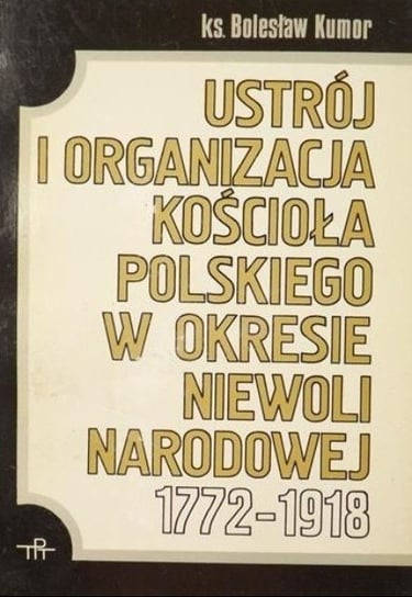 Ustrój i organizacja Kościoła polskiego - W opisie | Książka w Empik