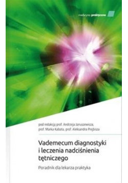 Vademecum diagnostyki i leczenia nadciśnienia - Opracowanie zbiorowe | Książka w Empik