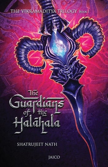 Vikramaditya Veergatha Book 1 - The Guardians of the Halahala - Nath ...