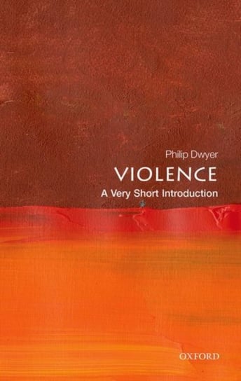 Violence A Very Short Introduction Opracowanie Zbiorowe Książka W