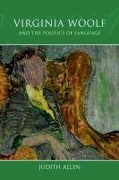 Virginia Woolf and the Politics of Language - Allen Judith | Książka w ...
