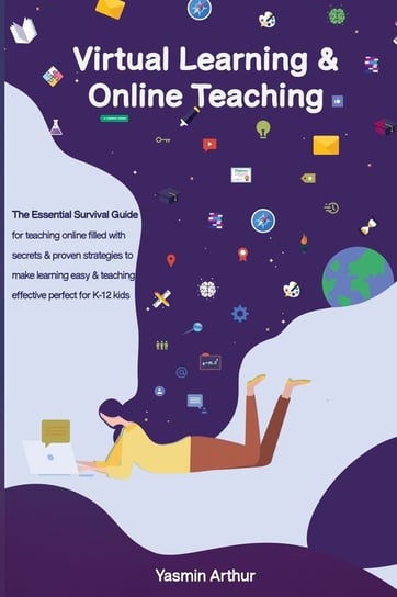Virtual learning and online teaching - The Essential survival Guide for ...