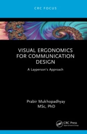 Visual Ergonomics for Communication Design: A Layperson's Approach ...