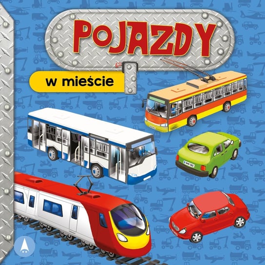 W mieście. Pojazdy - Opracowanie zbiorowe | Książka w Empik