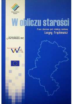 W obliczu starości - Opracowanie zbiorowe | Książka w Empik