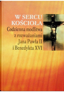 W sercu kościoła - Opracowanie zbiorowe | Książka w Empik