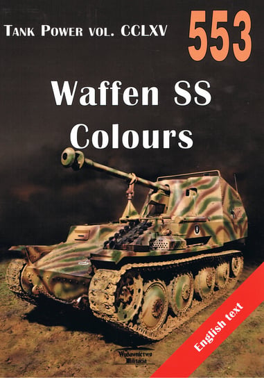 Waffen SS Colours. Tank Power vol. CCLXV 553 - Ledwoch Janusz | Książka ...