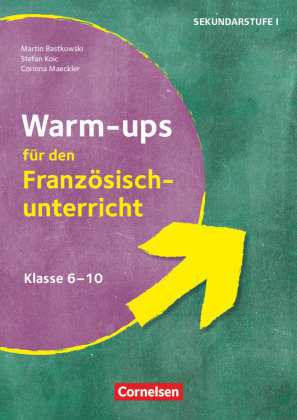Warm-ups - Aufwärmübungen Fremdsprachen - Französisch - Klasse 6-10 ...