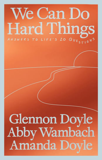 We Can Do Hard Things - Doyle Glennon | Książka w Empik