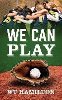 We Can Play - Hamilton Wt | Książka w Empik