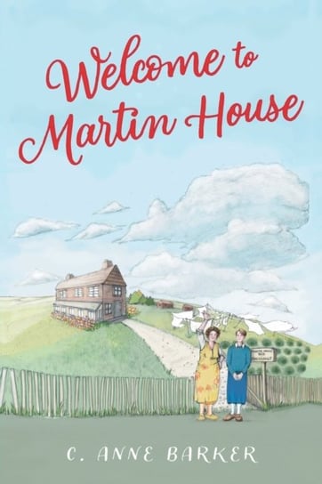 Welcome to Martin House - C. Anne Barker | Książka w Empik