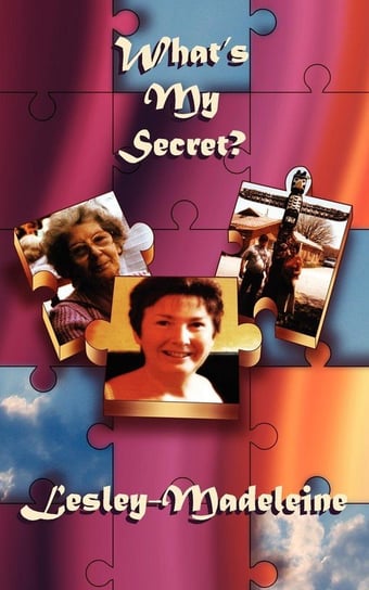What's My Secret? - Lesley-Madeleine | Książka w Empik
