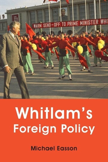 Whitlam's Foreign Policy - Michael Easson | Książka w Empik