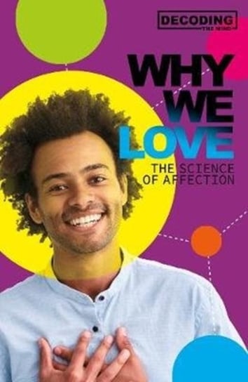 Why We Love: The Science of Affection - Matt Lilley | Książka w Empik