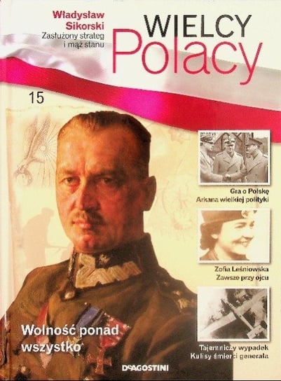 Wielcy Polacy Tom 15 Władysław Sikorski - W opisie | Książka w Empik