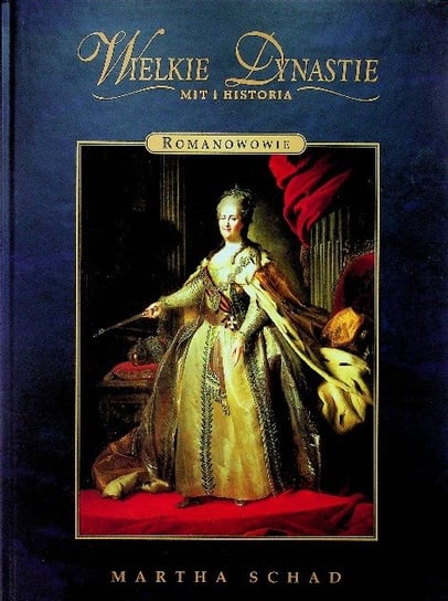 Wielkie Dynastie Mit i historia Romanowie - W opisie | Książka w Empik