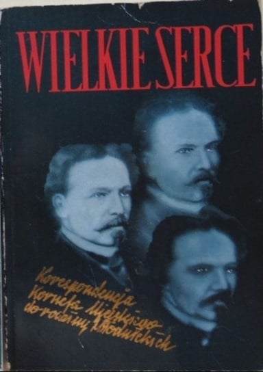 Wielkie serce - W opisie | Książka w Empik