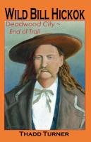 Wild Bill Hickok - Turner Thadd | Książka w Empik