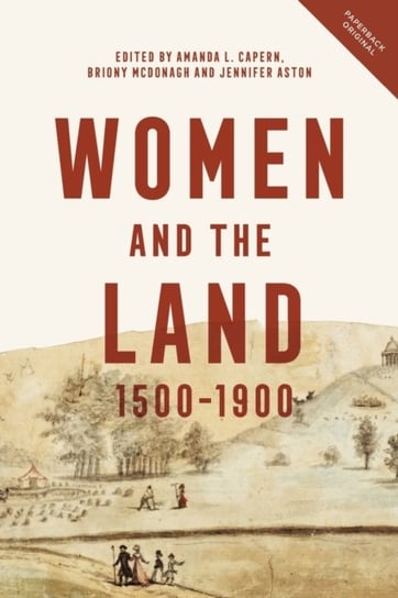 Women and the Land, 1500-1900 - Opracowanie zbiorowe | Książka w Empik