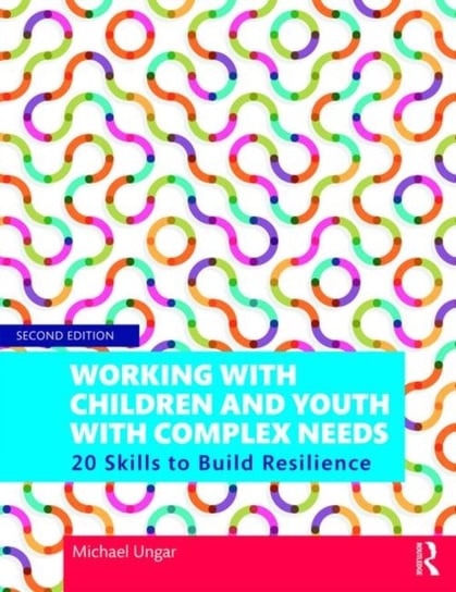 Working with Children and Youth with Complex Needs. 20 Skills to Build ...