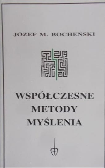 Współczesne metody myślenia - Opracowanie zbiorowe | Książka w Empik