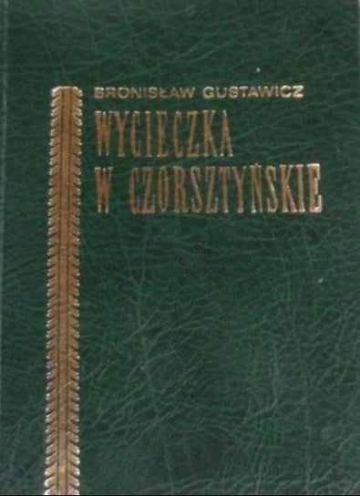 Wycieczka w Czorsztyńskie - Opracowanie zbiorowe | Książka w Empik