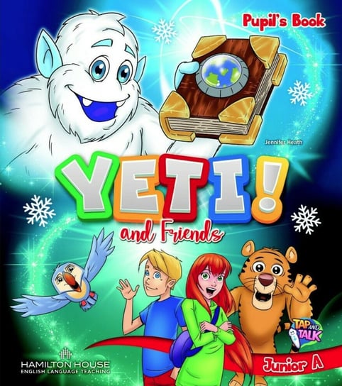 Yeti and Friends! Primary 1 Pupil's Book - Opracowanie zbiorowe ...