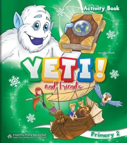Yeti and Friends! Primary 2 Activity Book - Opracowanie zbiorowe ...