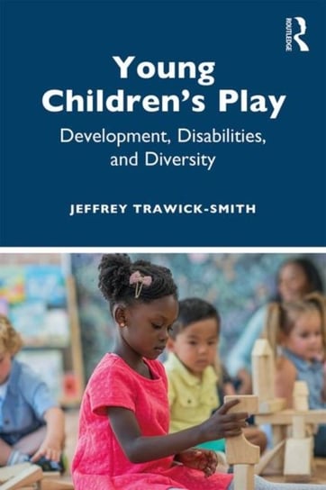Young Childrens Play. Development, Disabilities, and Diversity ...