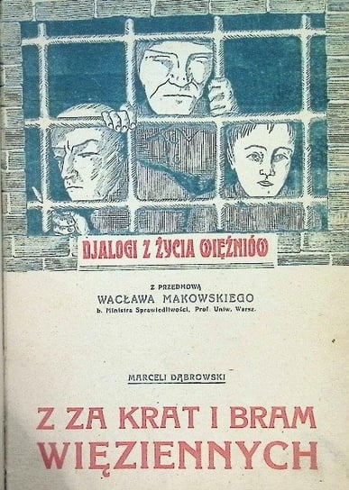 Z za krat i bram więziennych 1924 r. - Opracowanie zbiorowe | Książka w ...