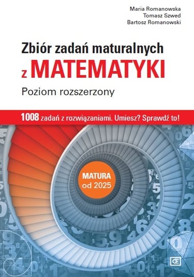 Zbiór zadań maturalnych z matematyki. Poziom rozszerzony - Bartosz ...
