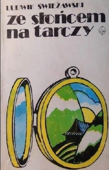 Ze słońcem na tarczy - Opracowanie zbiorowe | Książka w Empik